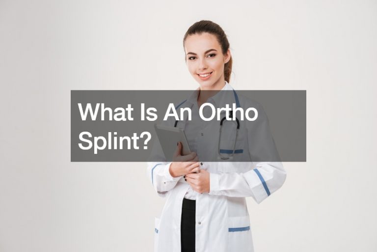 What Is An Ortho Splint? - Sustainable Man
